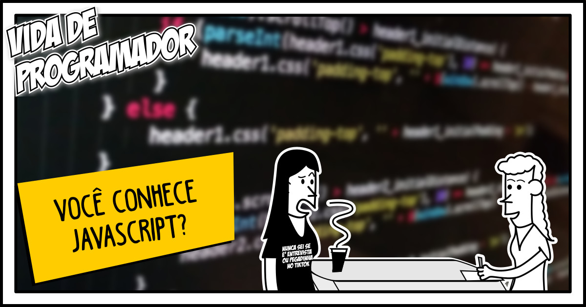 Você conhece JavaScript?
